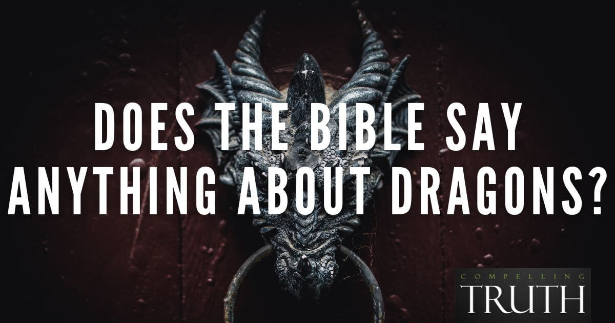 Does the Bible say anything about dragons?