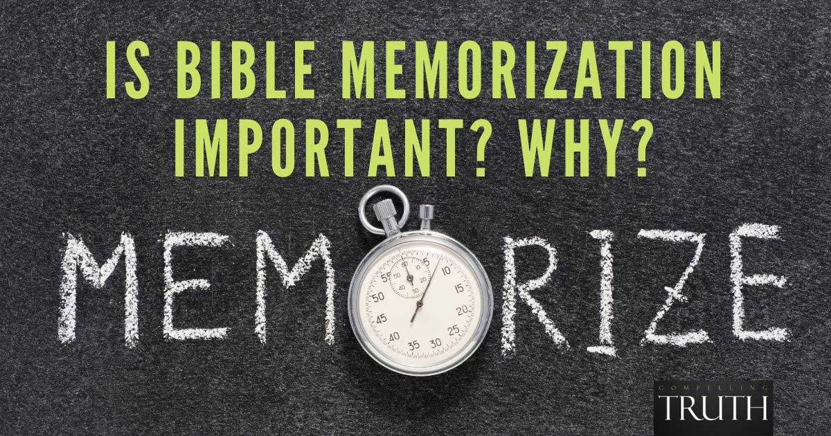 Is Bible memorization important? Why?