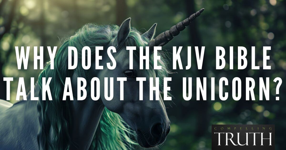 Why does the KJV Bible talk about the unicorn?