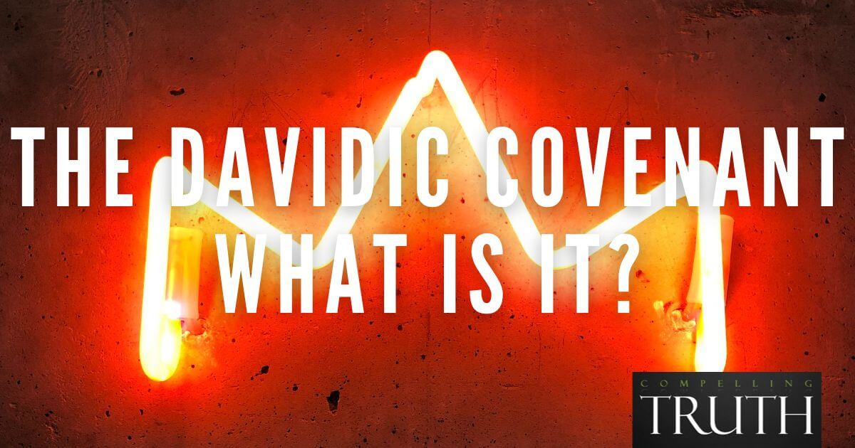 The Davidic covenant – What is it?