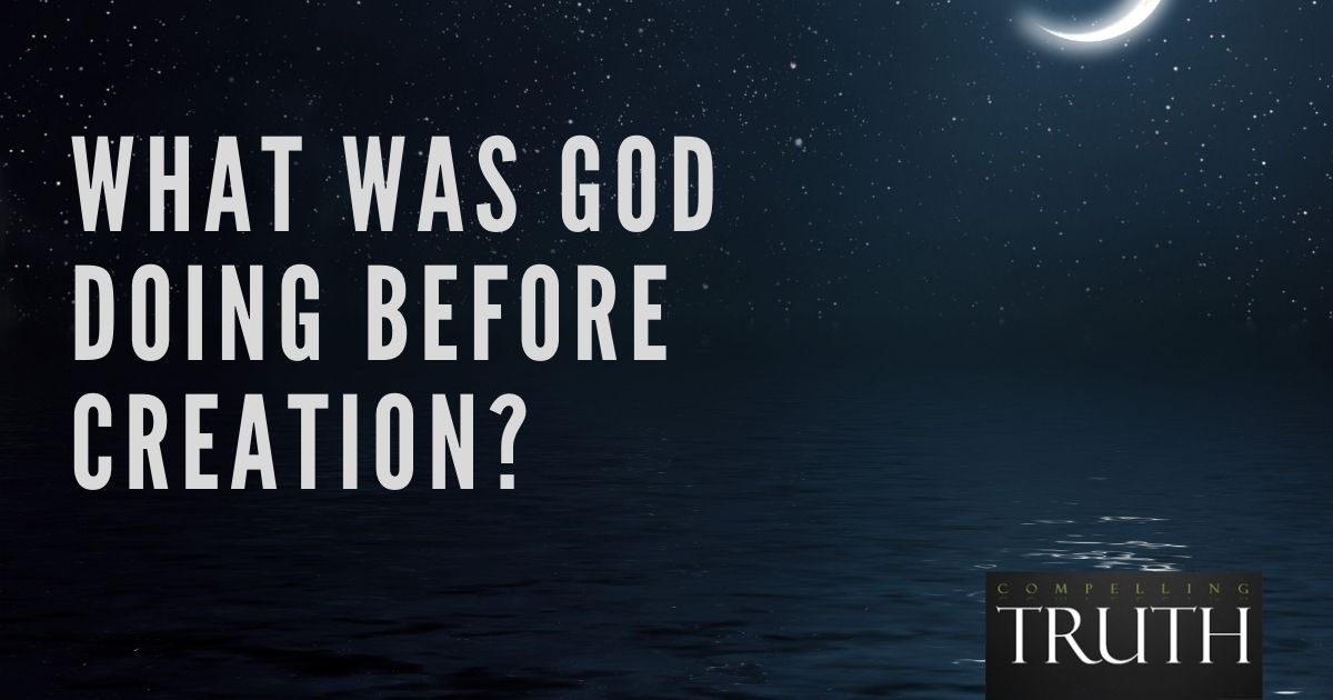 What was God doing before creation?