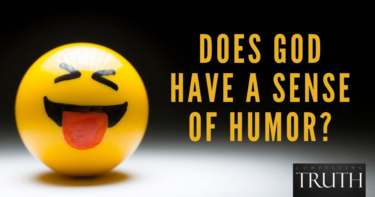 Does God have a sense of humor?