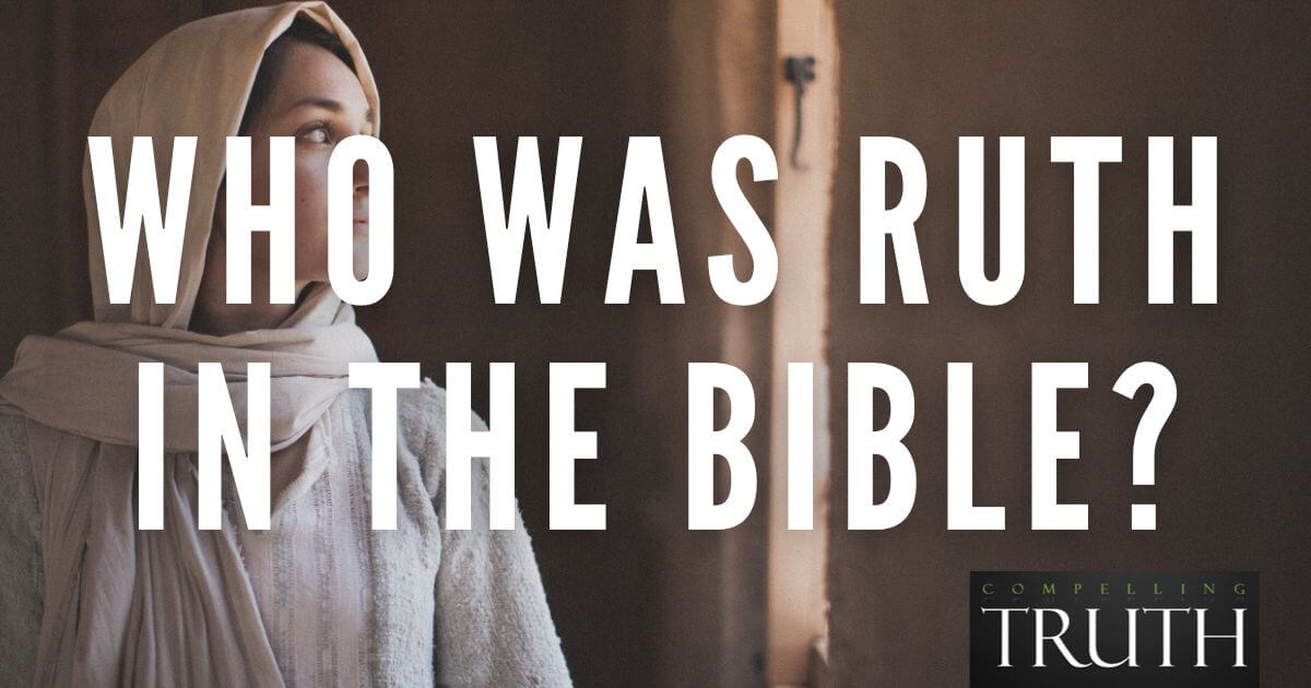 Who was Ruth in the Bible?