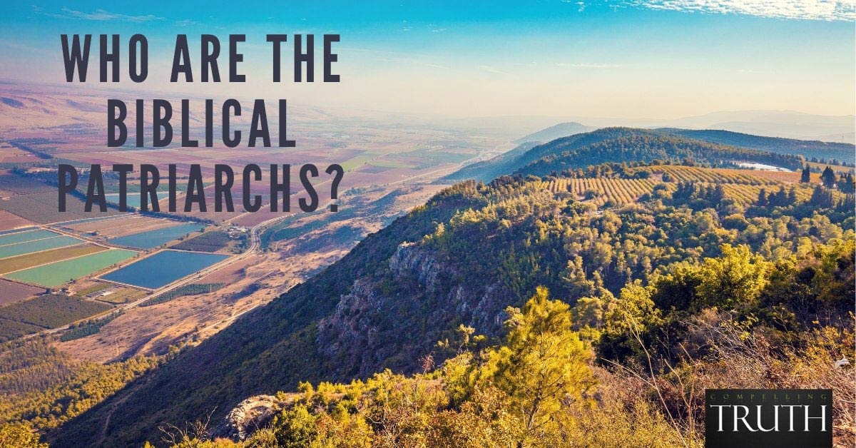 Who are the biblical patriarchs?