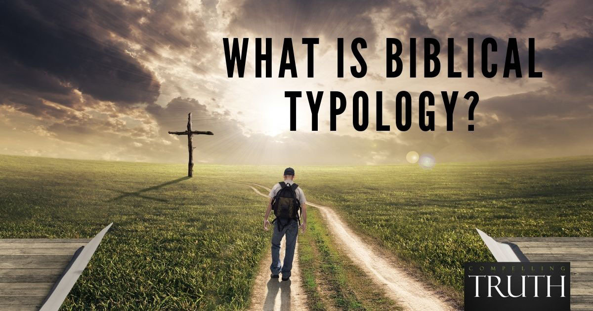 Biblical typology – What is it?