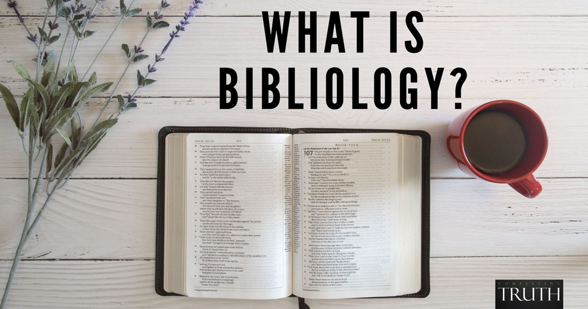 Bibliology – What is it?
