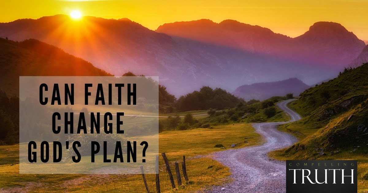 Can faith change God's plan?