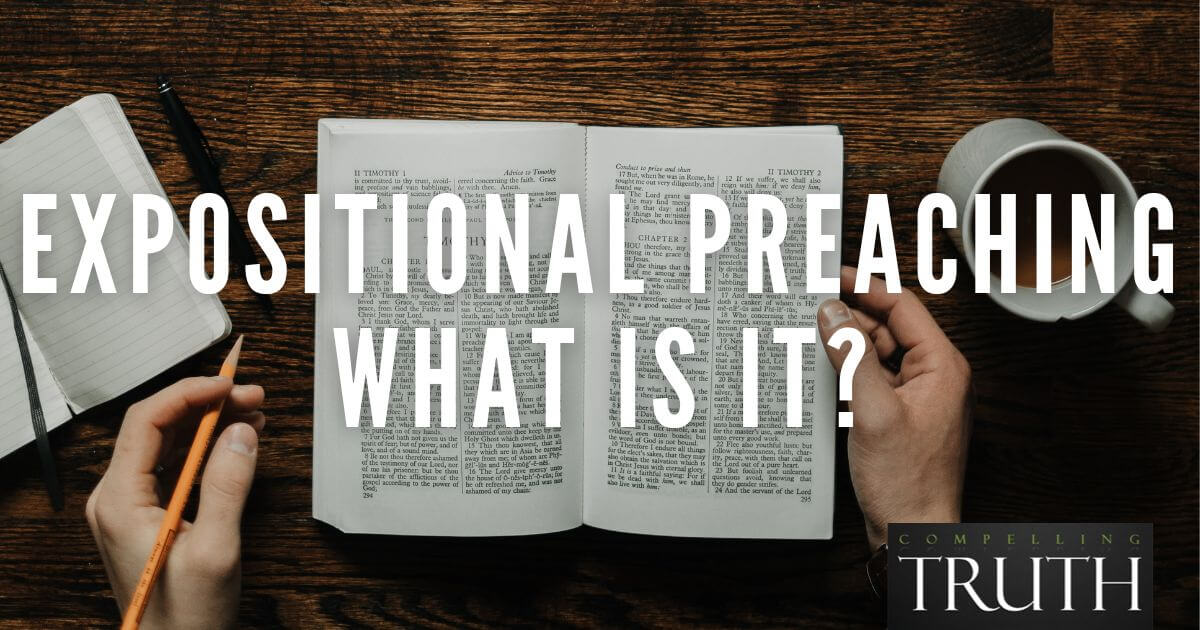 Expositional preaching – What is it?