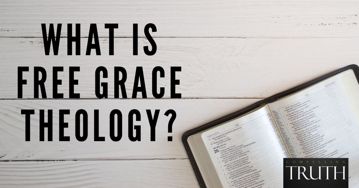 Free Grace Theology – What is it? What is free grace?