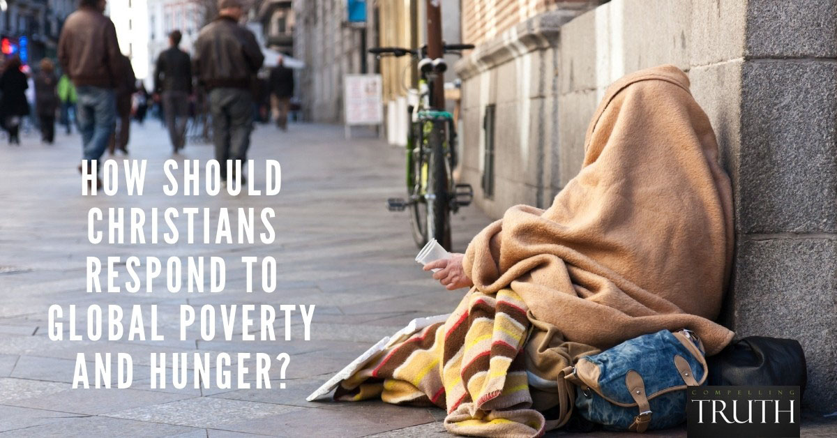 How should Christians respond to global poverty and hunger?