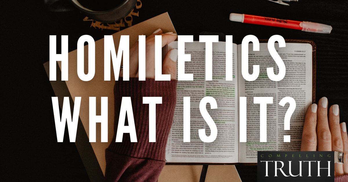 Homiletics – What is it?