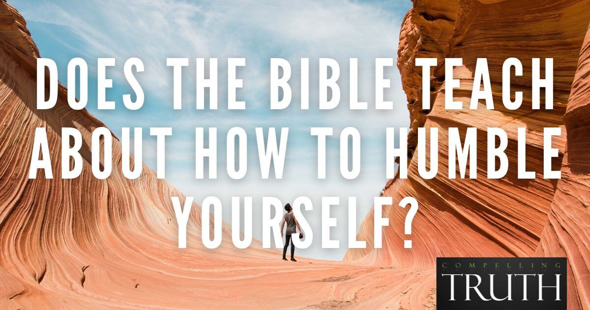 Does the Bible teach about how to humble yourself?