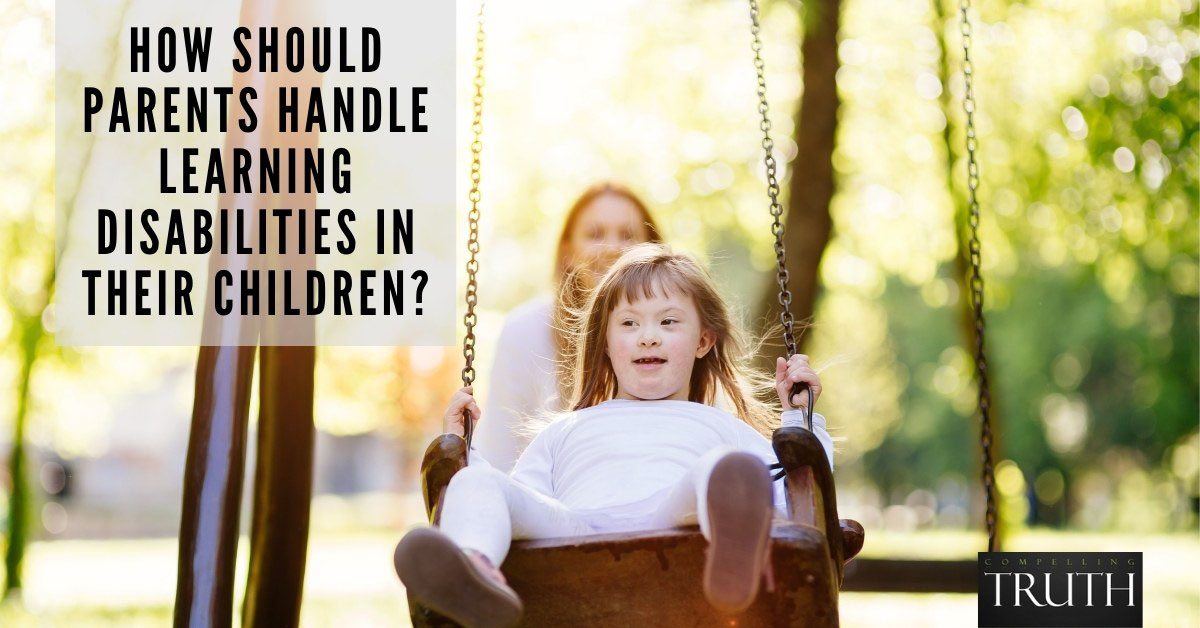 How should parents handle learning disabilities in their children?