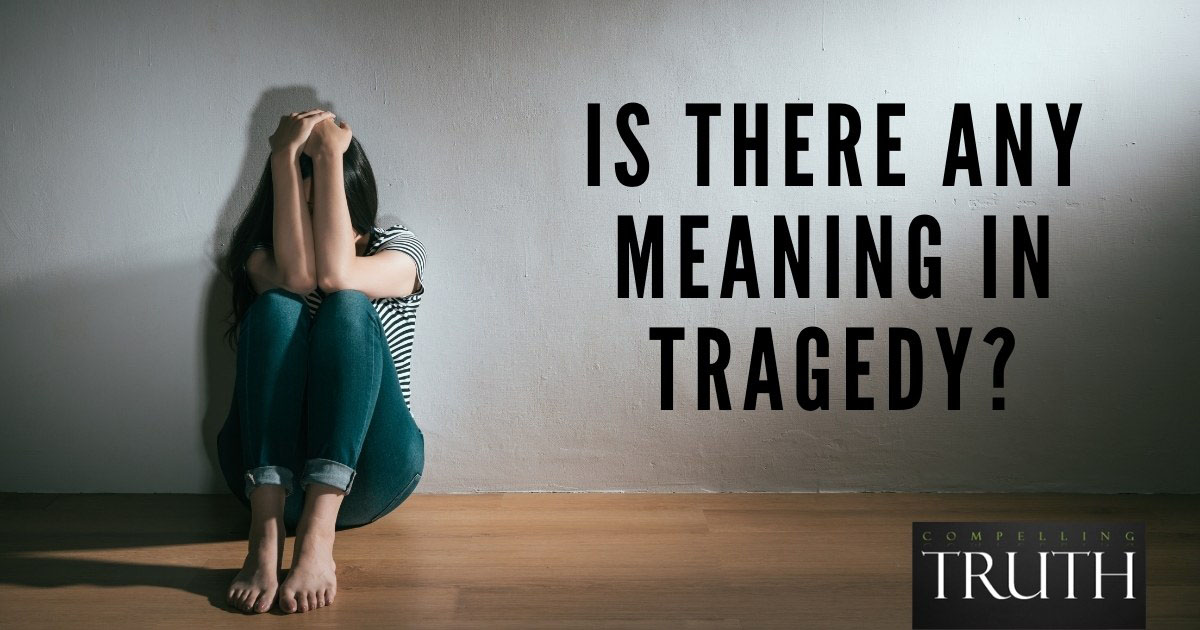 Is there any meaning in tragedy?