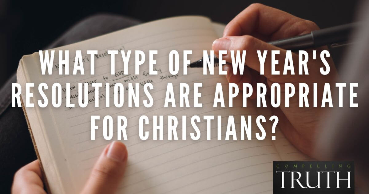 What type of New Year's resolutions are appropriate for Christians?