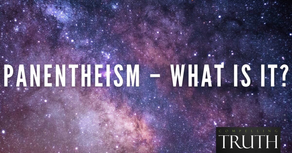 Panentheism – What is it?