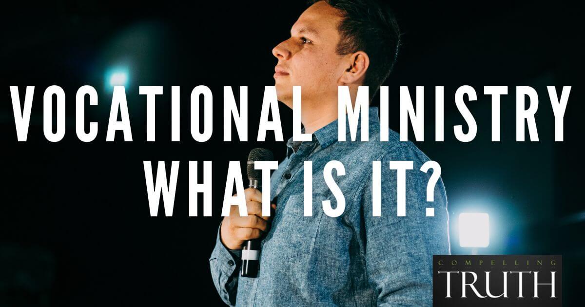 Vocational ministry – What is it?