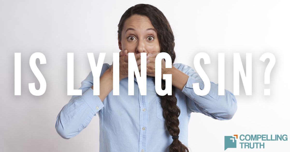 Is lying a sin? What does the Bible say about lying? - Compelling Truth