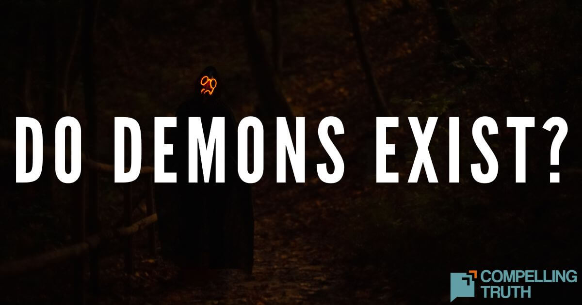 Do demons exist? - Compelling Truth