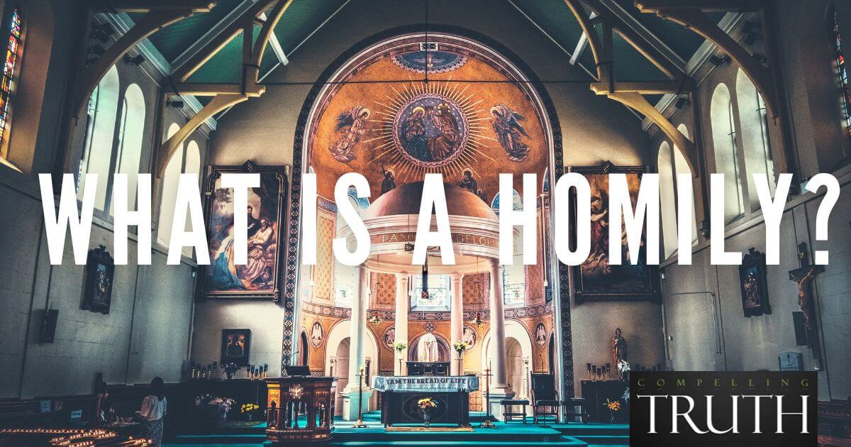 What is a homily? - Compelling Truth