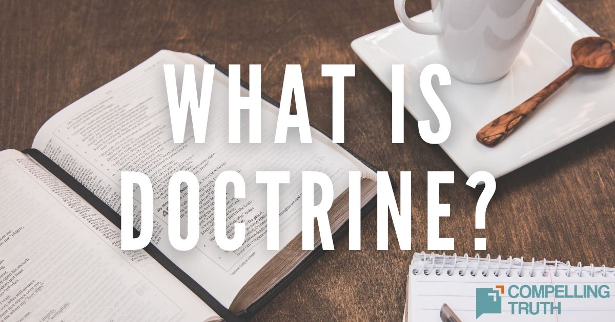 What is doctrine? - Compelling Truth